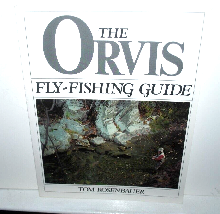 THE ORVIS FLY FISHING GUIDE, Tom Rosenbauer, softcover, illustrated ...