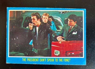 1976 Topps Happy Days #4-The Fonz "The President Can't Speak to the ...