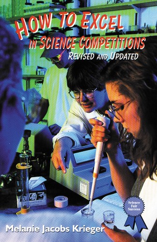 How to Excel in Science Competitions (Science Fair Success) 766012921 ...