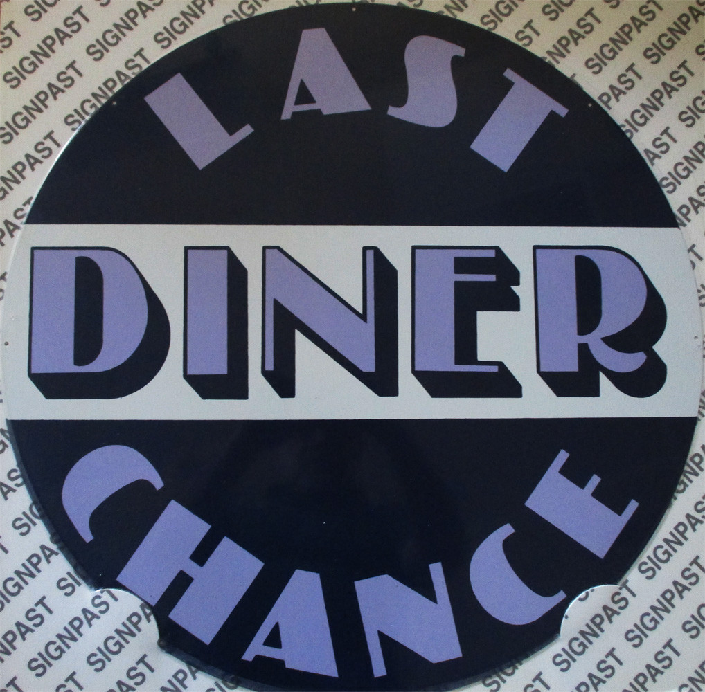 Last Chance Diner Metal Sign 26" Baked Enamel | eBay
