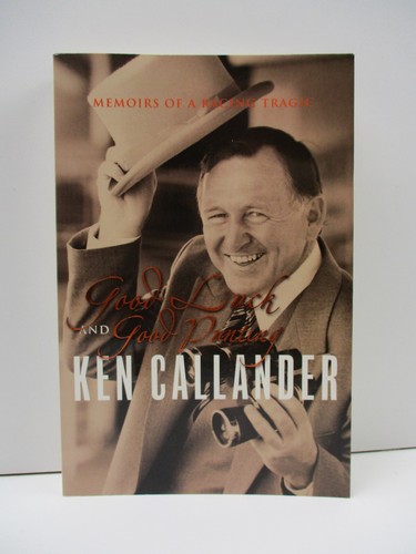 Good Luck and Good Punting: Memoirs of a Racing Tragic by Ken Callander PB 9781405038386 | eBay ...