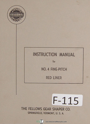Fellows Operators Instruction No 4 Fine Pitch Red Liner Machine Manual ...