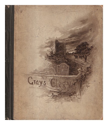 GRAY, THOMAS Elegy written in a country churchyard / by Thomas Gray ...