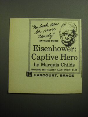 1958 Harcourt, Brace Book Ad - Eisenhower: Captive Hero by Marquis ...