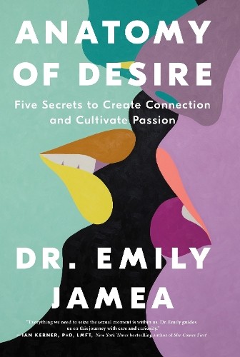 Dr. Emily Jamea Emily Jamea Anatomy of Desire (Gebundene Ausgabe) (US ...