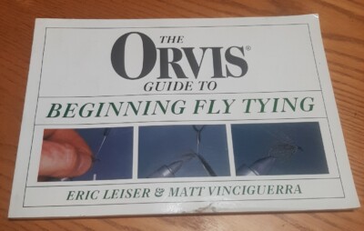 Orvis Ser.: The Orvis Guide to Beginning Fly Tying by Matt Vinciguerra ...