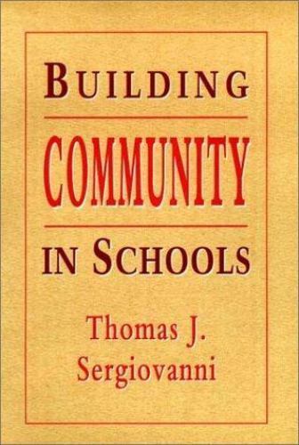Building Community in Schools, Paperback by Sergiovanni, Thomas J ...