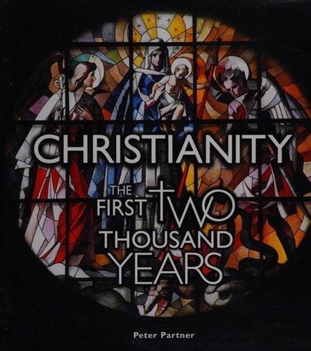 Christianity: The First Two Thousand Years Peter Partner 9781862001121 ...