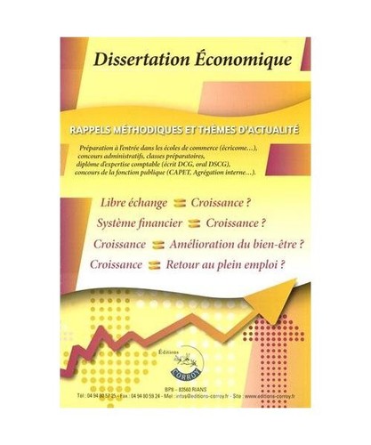 DISSERTATION ECONOMIQUE AUX CONCOURS: RAPPELS METHODOLOGIQUES ET THEMES D'ACTUAL | eBay