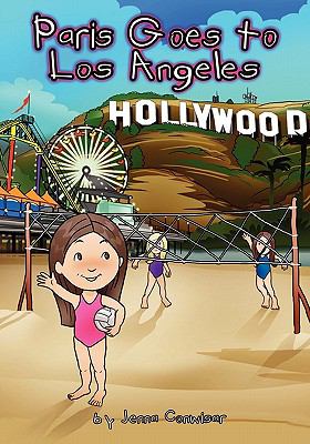 Paris Goes to Los Angeles by Jenna Conwisar and Paris Morris (2011 ...