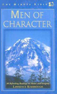 Men of Character: 90 Refreshing Readings on Honor and Integrity (1 ...