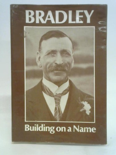 Bradley: Building on a Name (ID:75811) | eBay UK
