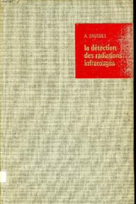 La détection des radiations infrarouges et ses applications - Dau | eBay