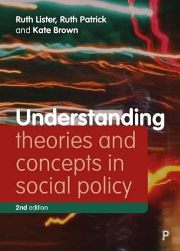 Understanding Theories and Concepts in Social Policy by Ruth Lister ...