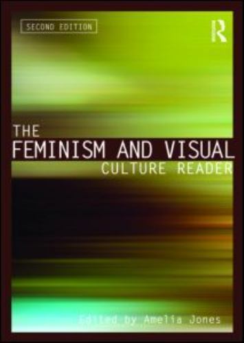 In Sight: Visual Culture Ser.: Feminism and Visual Culture Reader by ...