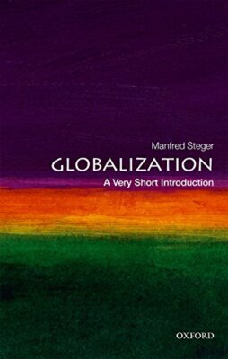 Globalization: A Very Short Introdu..., Steger, Manfred 9780198779551| eBay