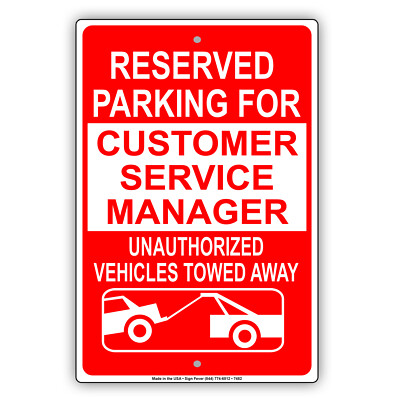 Reserved Parking For Customer Service Manager Unauthorized Aluminum ...