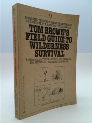 Tom Brown's Field Guide to Wilderness Survival (Survival school ...