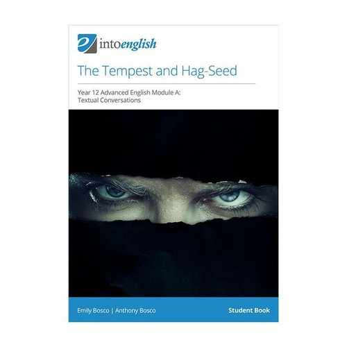 The Tempest and Hag-Seed Student Book (Advanced Module A) HSC YEAR 12 ...