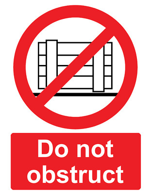 Do Not Obstruct Danger Warning Rigid Warning Sign / Sticker | eBay UK