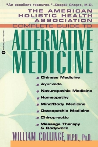 William Collinge Complete Guide to Alternative Medicine (Poche) | eBay