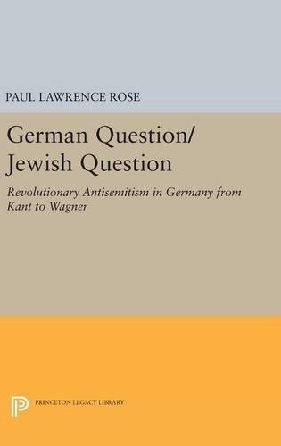 Paul Lawrence Rose German Question/Jewish Question (Copertina rigida ...