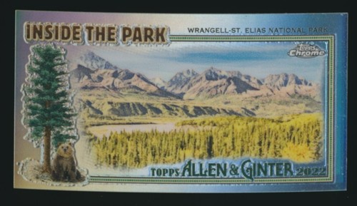 ITP-13 WRANGELL ST ELIAS NAT 2022 Allen Ginter Chrome INSIDE PARK MINI ...