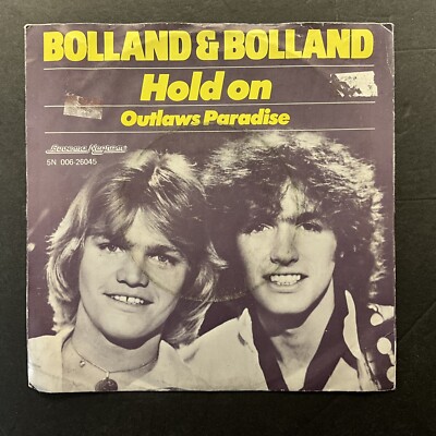 Bolland & Bolland, Hold On / Outlaws Paradise, 7" 45rpm, Vinyl NM | eBay