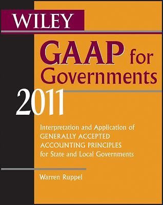 Wiley GAAP for Governments 2011 : Interpretation and Application of ...