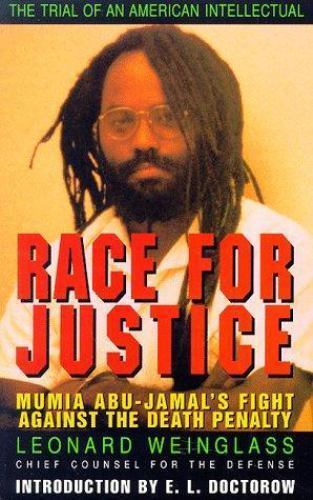 Race for Justice : Mumia Abu-Jamal's Fight Against the Death Penalty by ...