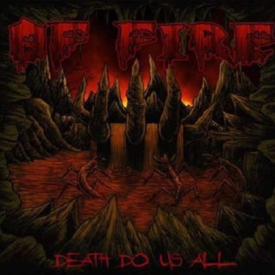 Of Fire „Death Do Us All“ CD [swedish Death Metal Grave/Asphyx, Tomas ...