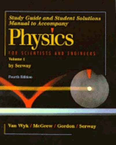 Physics for Scientists & Engineers by Raymond A Serway: Used ...