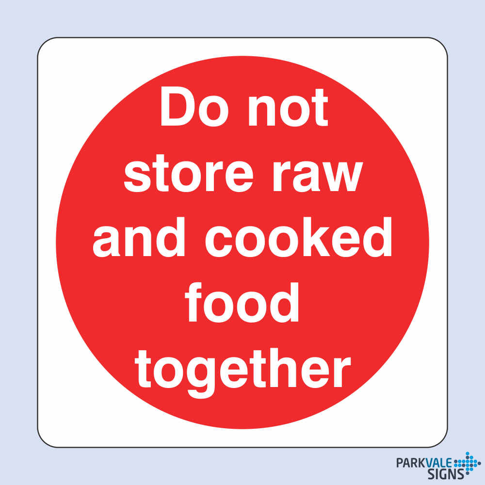 Do Not Store Raw And Cooked Food Together Signs | eBay UK