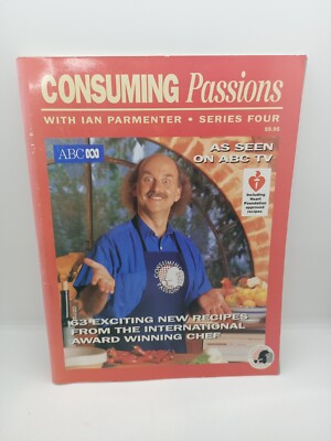 Consuming Passions With Ian Parmenter Coookbook - Series Four 63 New ...