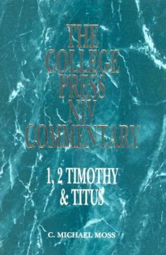 1 & 2 Timothy & Titus by Moss, C. Michael 9780899006253 | eBay