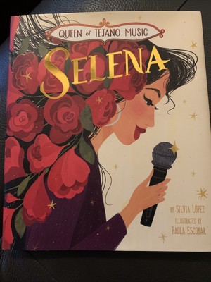 Selena, Reina de la Música Tejana by Silvia López (2020, Picture Book ...