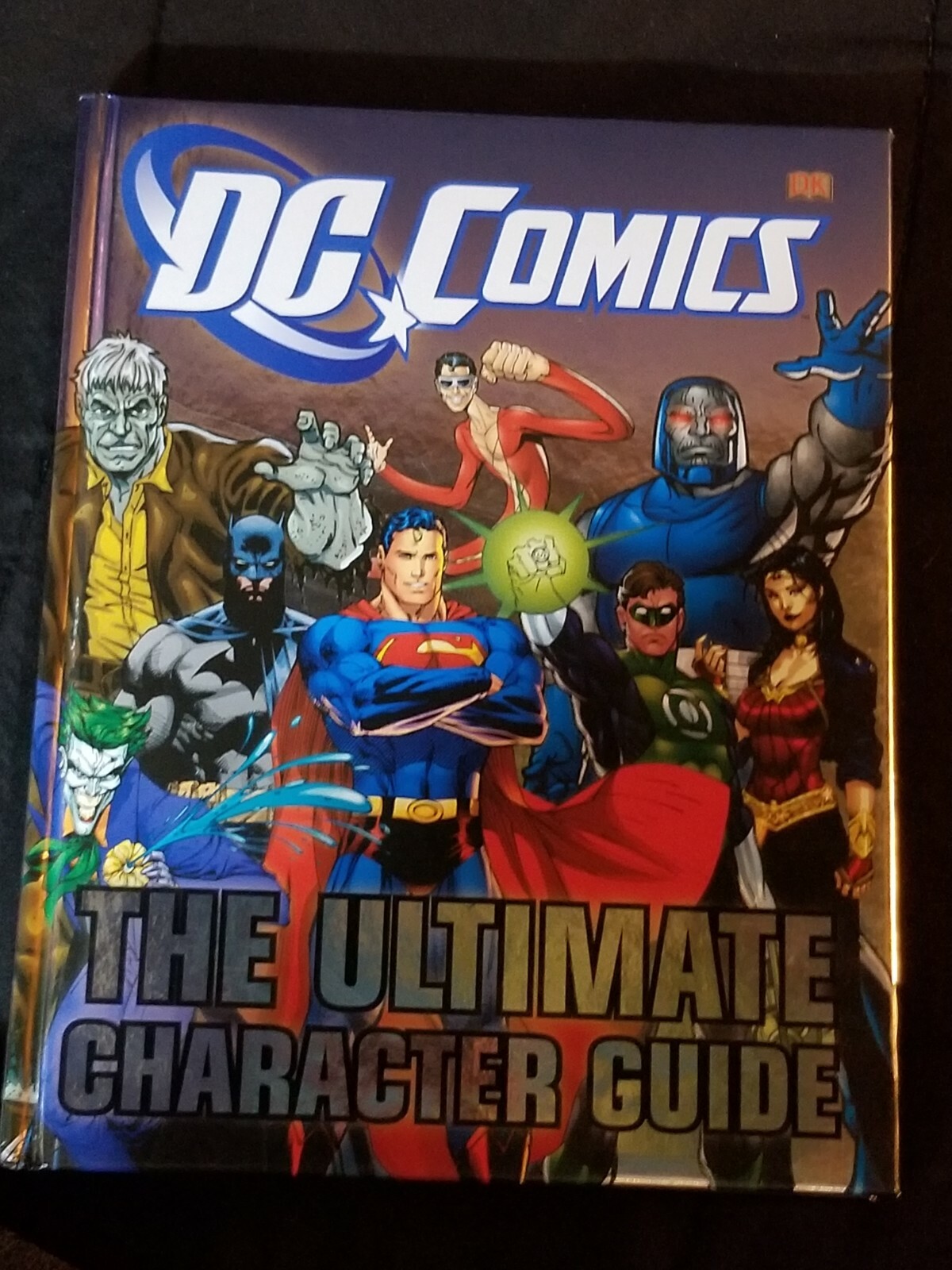DC Comics Ultimate Character Guide by Brandon T. Snider and Dorling ...
