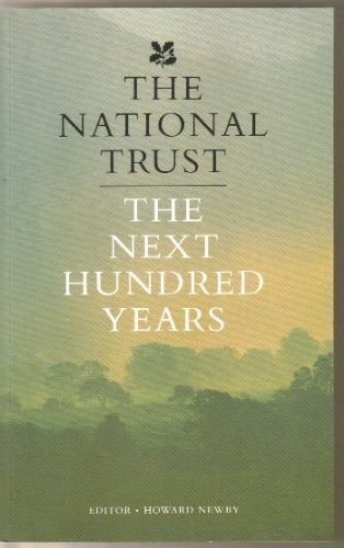 The National Trust: The Next Hundred Years By Howard Newby ...