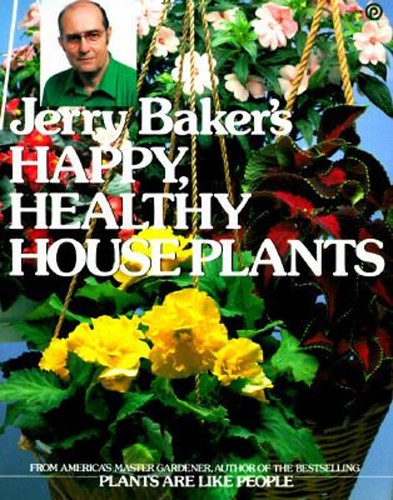 Jerry Baker's Happy, Healthy House Plants Paperback Jerry F. Bake ...