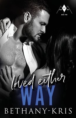 Loved Either Way by Bethany-Kris -Paperback 9781989658604 | eBay Australia