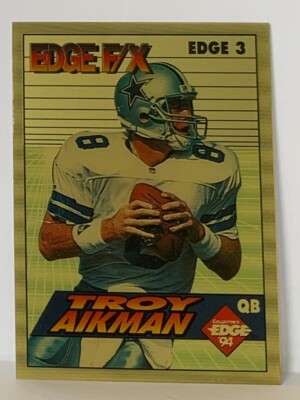 Troy Aikman 1994 Collector's Edge EDGE FX EDGE 3 2.2 | eBay