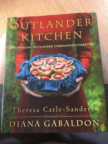 Outlander Kitchen : The Official Outlander Companion Cookbook by ...