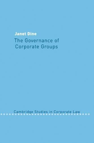 Cambridge Studies in Corporate Law Ser.: Governance of Corporate Groups ...