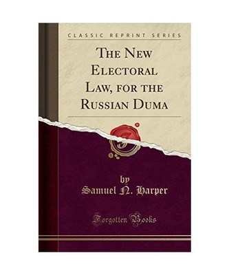 The New Electoral Law, for the Russian Duma (Classic Reprint), Samuel N ...