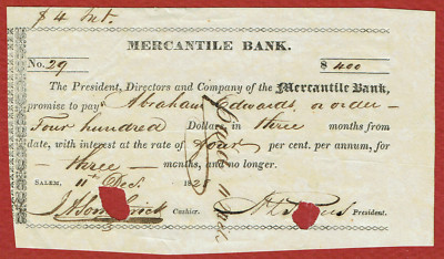 MERCANTILE BANK SALEM MASSACHUSETTS 11. 12. 1828 $400 PROMISSORY NOTE ...