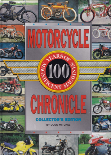 Motorcycle Chronicle Collector's Edition 100 years of Magnificent ...