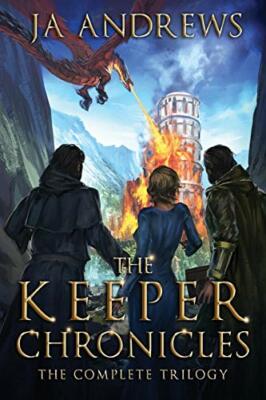 The Keeper Chronicles: The Complete Trilogy by Andrews, JA Book The Fast Free 9781094741475| eBay