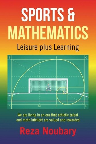 Sports & Mathematics: Leisure Plus Learning by Reza Noubary (English ...