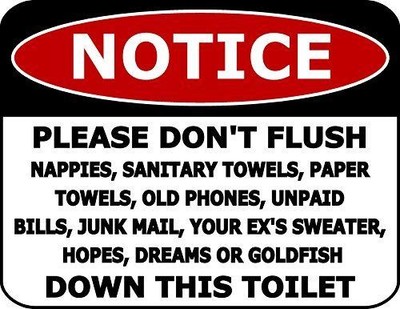 NOTICE PLEASE Don't Flush Nappies,Sanitary Towels,Paper Towels... Funny ...