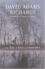 The Bay of Love and Sorrows by David Adams Richards 9781559706506| eBay